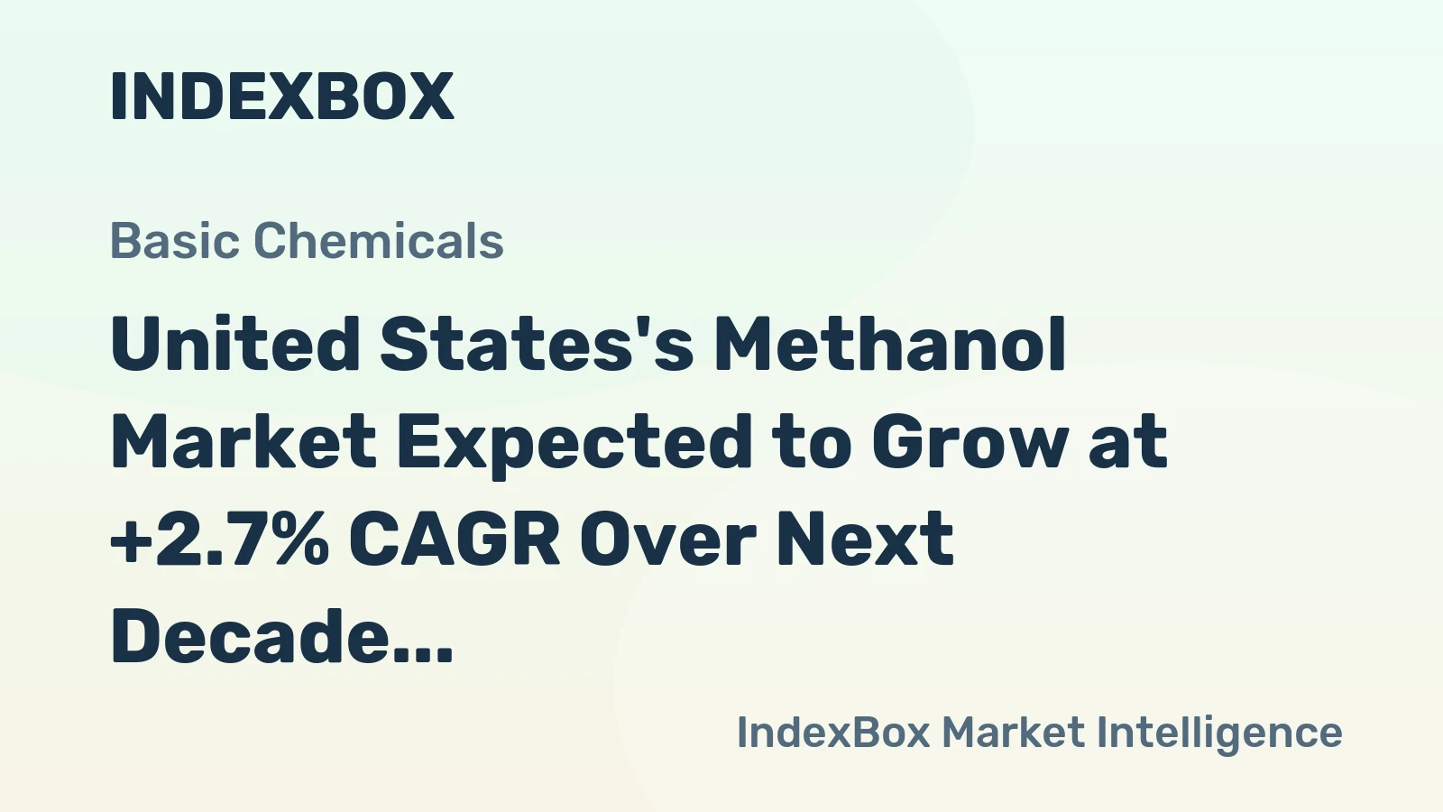 United States's Methanol Market Expected to Grow at +2.7% CAGR Over Next Decade