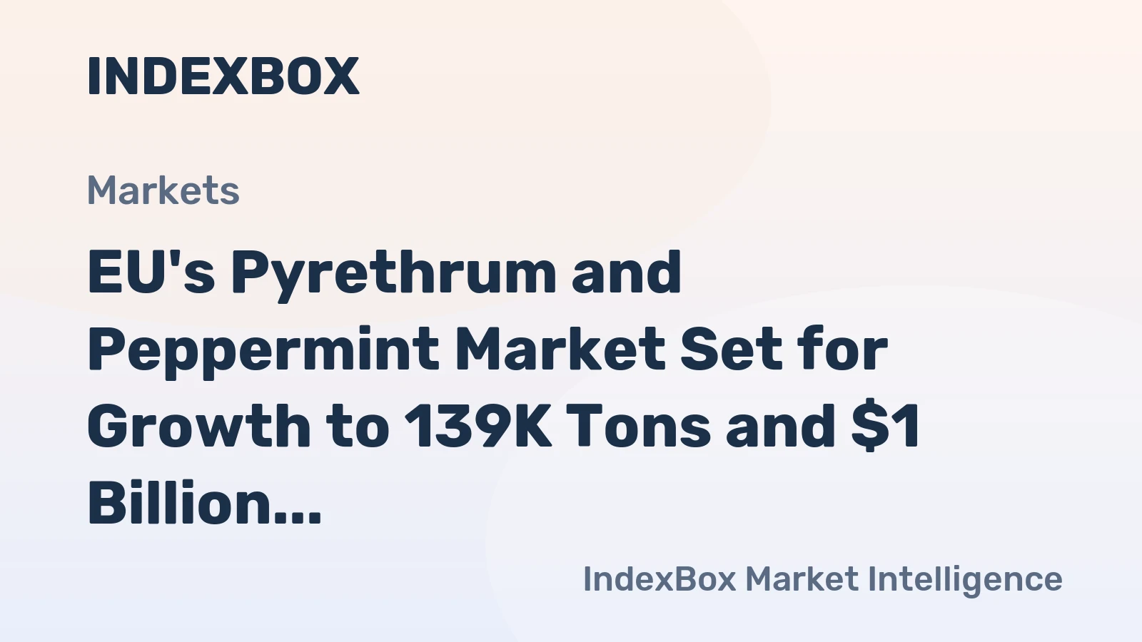 EU's Pyrethrum and Peppermint Market Set for Growth to 139K Tons and $1 Billion
