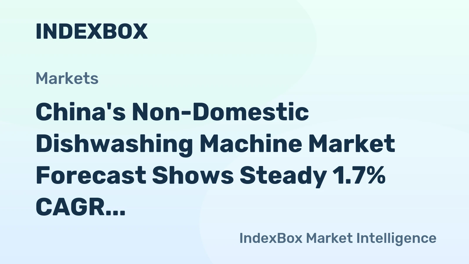China's Non-Domestic Dishwashing Machine Market Forecast Shows Steady 1.7% CAGR Growth Through 2035