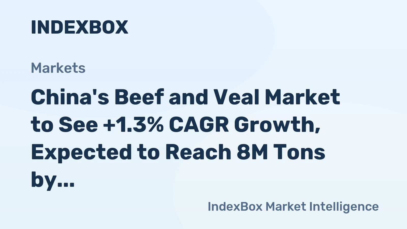 China's Beef and Veal Market to See +1.3% CAGR Growth, Expected to Reach 8M Tons by 2035