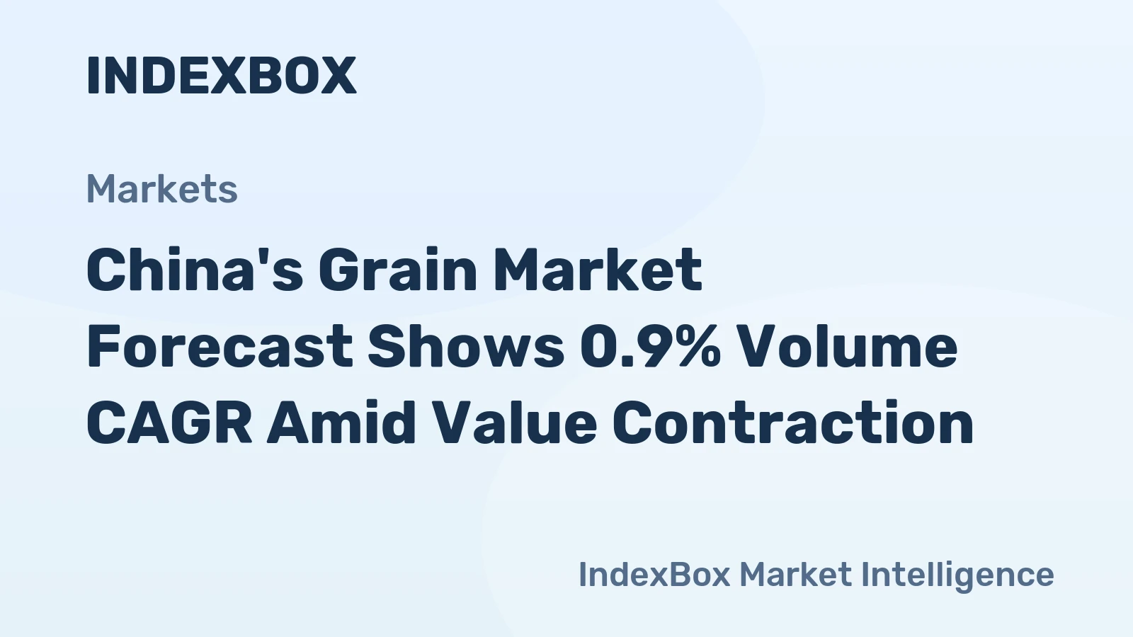 China's Grain Market Forecast Shows 0.9% Volume CAGR Amid Value Contraction