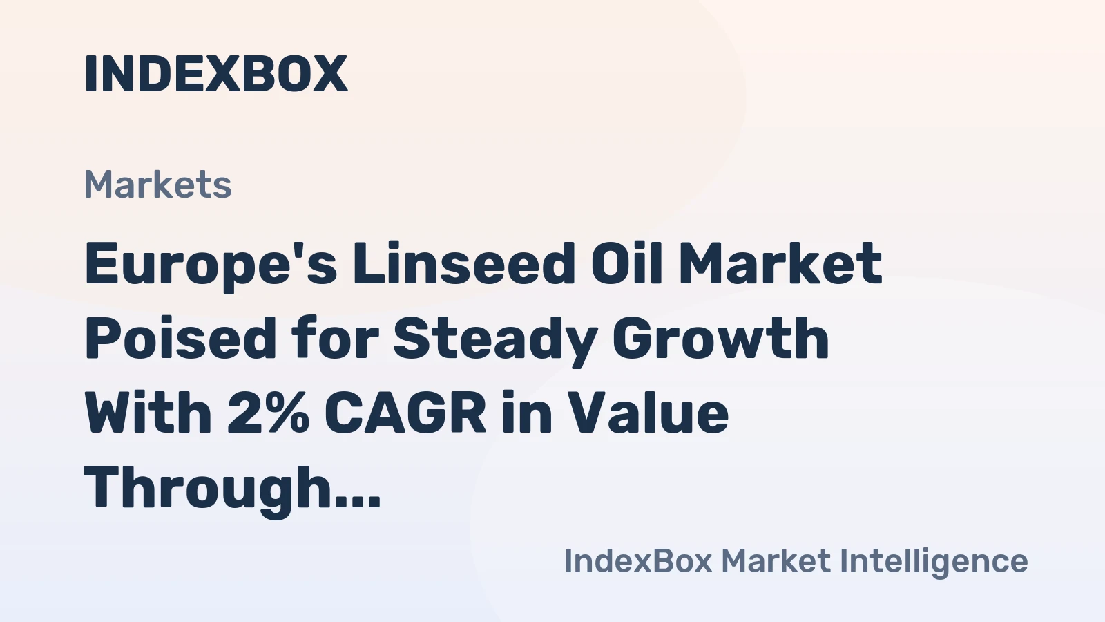 Europe's Linseed Oil Market Poised for Steady Growth With 2% CAGR in Value Through 2035