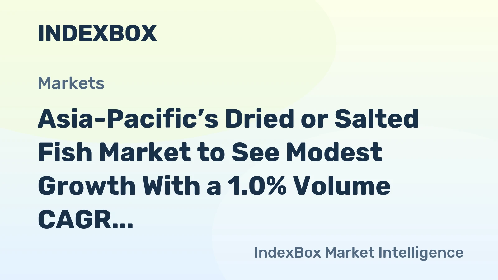 Asia-Pacific’s Dried or Salted Fish Market to See Modest Growth With a 1.0% Volume CAGR