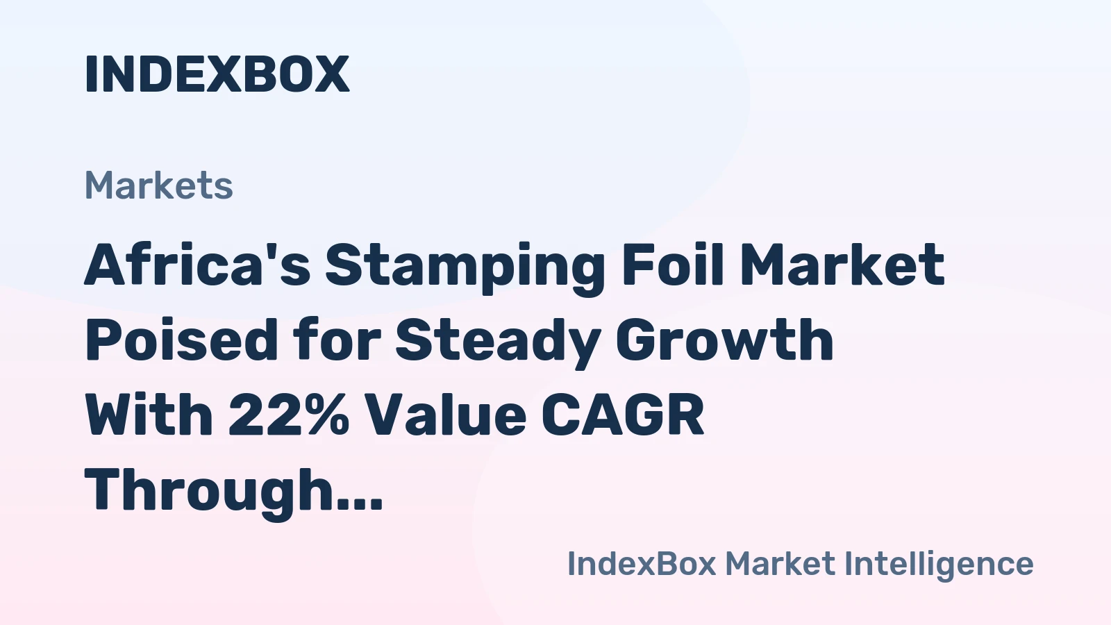 Africa's Stamping Foil Market Poised for Steady Growth With 22% Value CAGR Through 2035