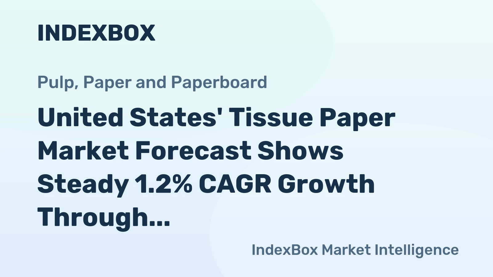 United States' Tissue Paper Market Forecast Shows Steady 1.2% CAGR Growth Through 2035