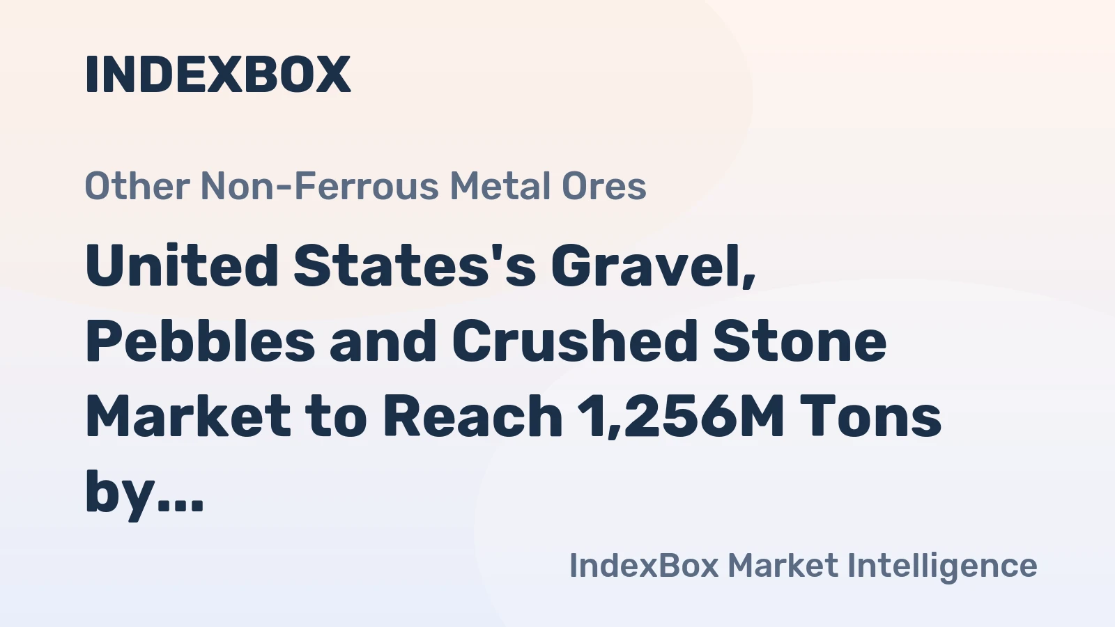 United States's Gravel, Pebbles and Crushed Stone Market to Reach 1,256M Tons by 2035 with a Value of $194.7B
