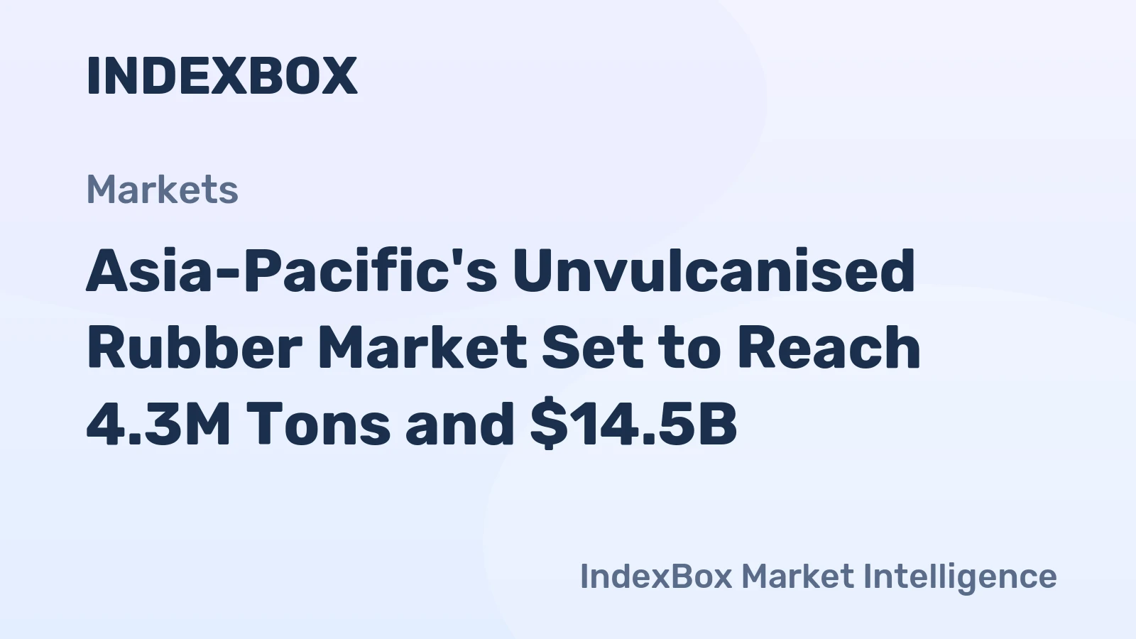 Asia-Pacific's Unvulcanised Rubber Market Set to Reach 4.3M Tons and $14.5B