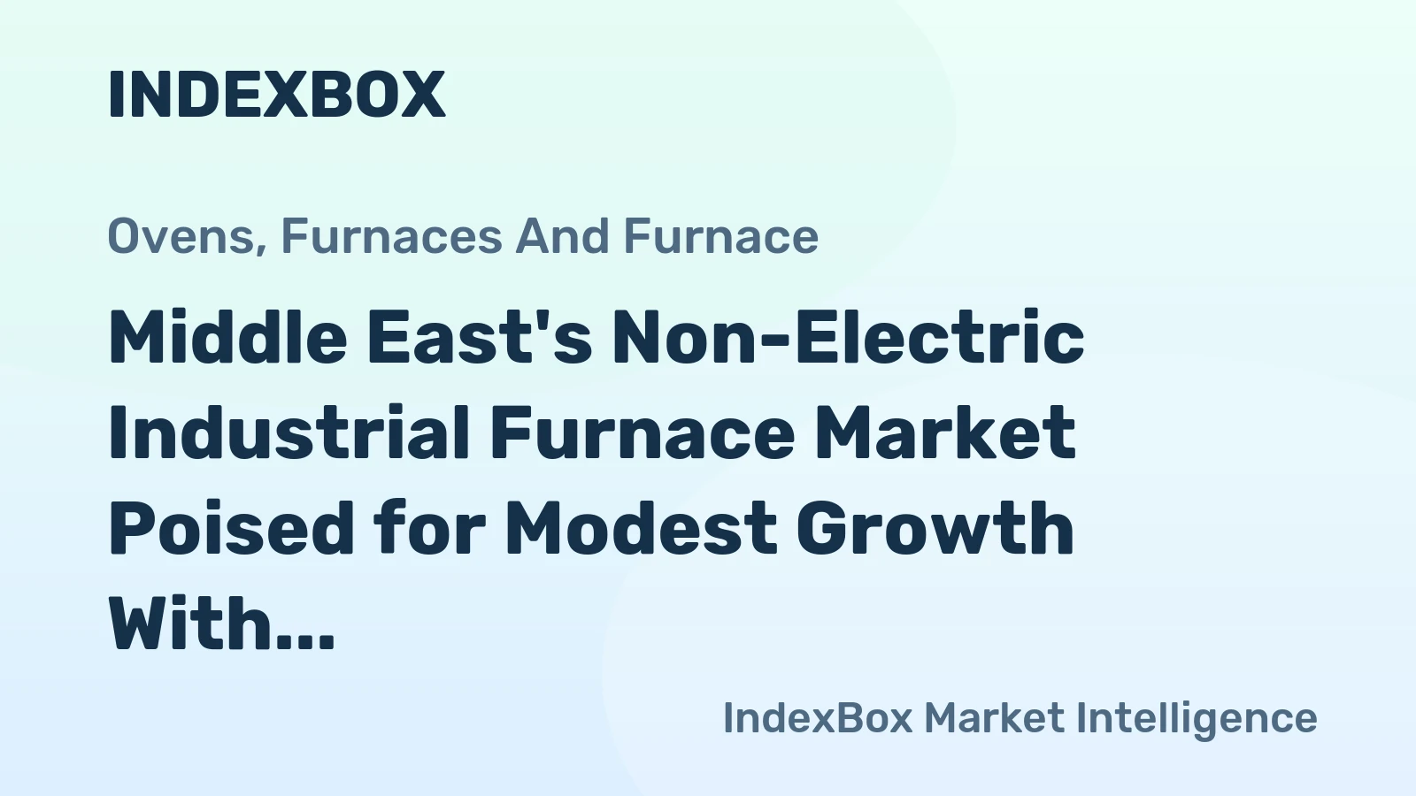 Middle East's Non-Electric Industrial Furnace Market Poised for Modest Growth With 08% Volume CAGR Through 2035