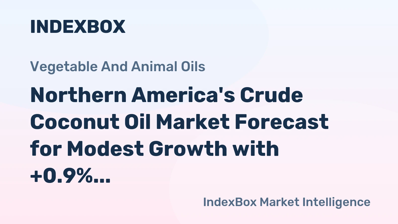 Northern America's Crude Coconut Oil Market Forecast for Modest Growth with +0.9% Volume CAGR