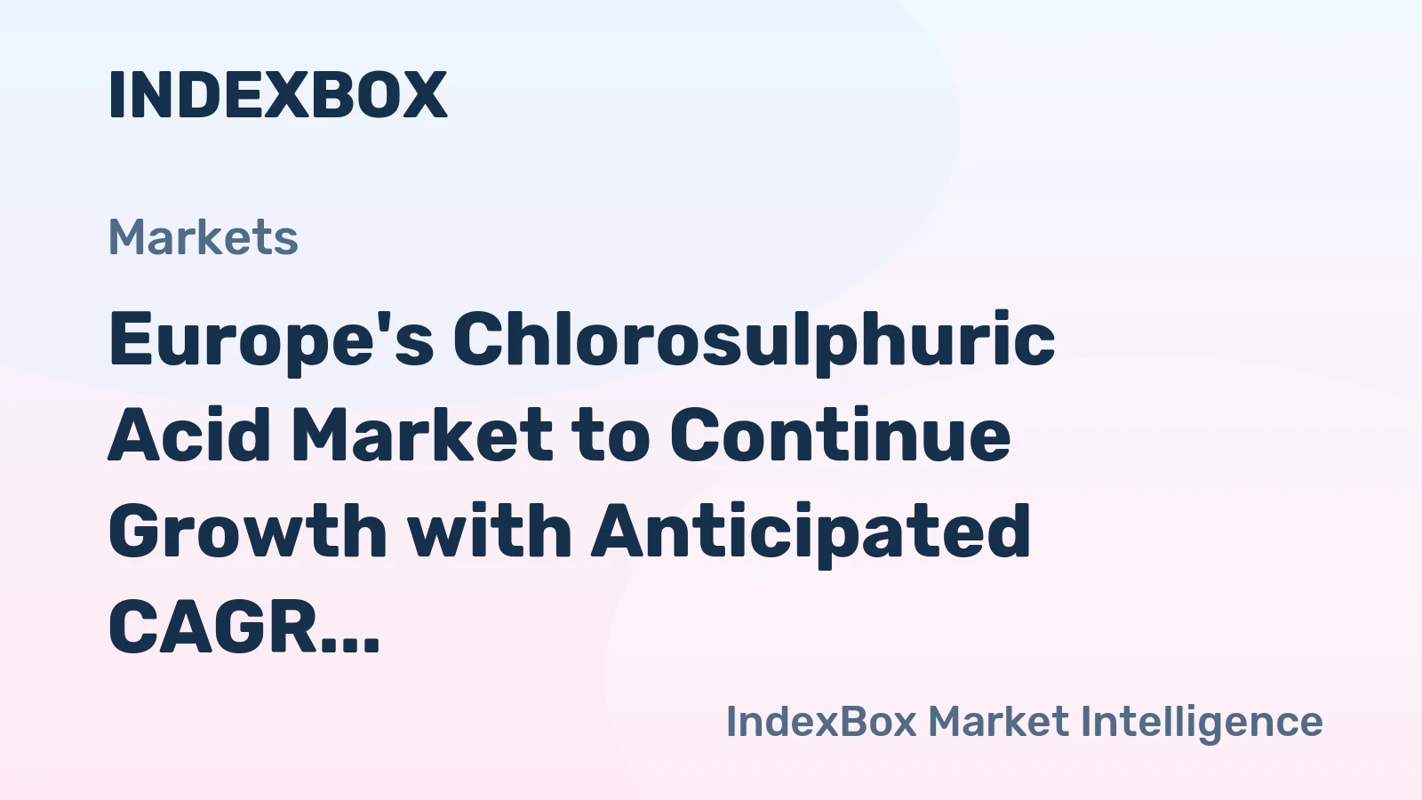 Europe's Chlorosulphuric Acid Market to Continue Growth with Anticipated CAGR of +0.4% through 2035