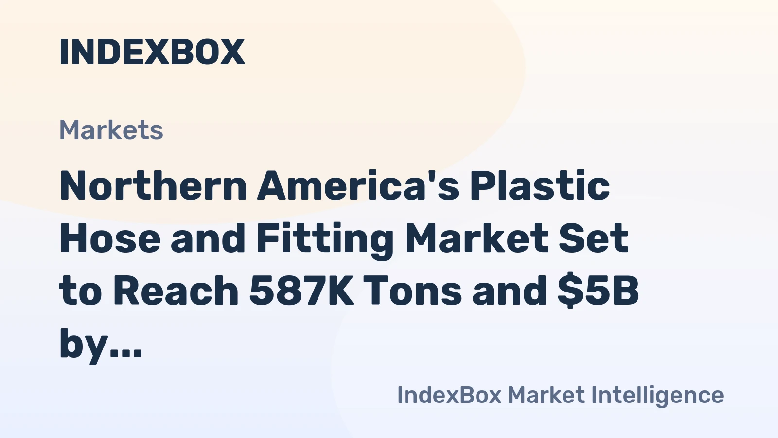 Northern America's Plastic Hose and Fitting Market Set to Reach 587K Tons and $5B by 2035