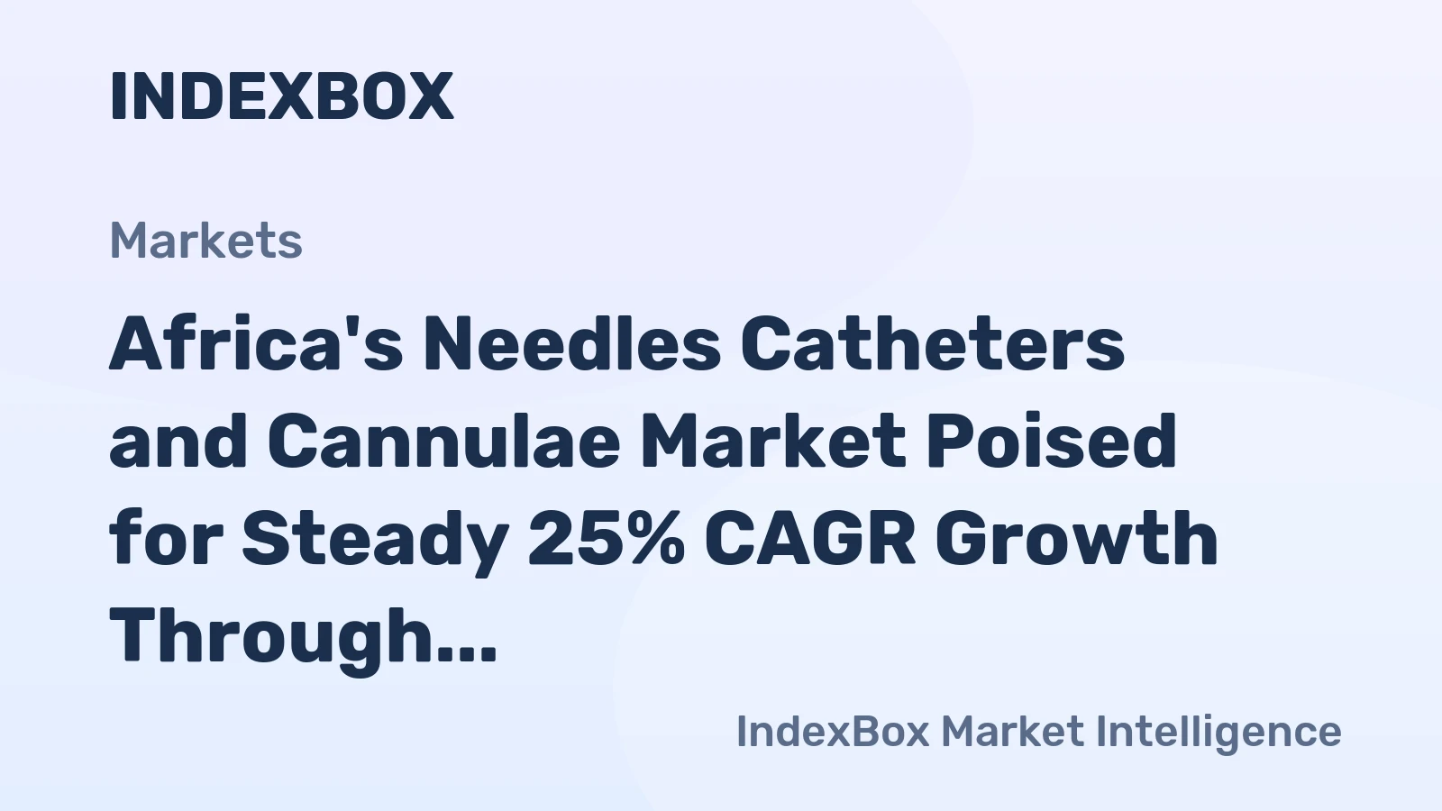 Africa's Needles Catheters and Cannulae Market Poised for Steady 25% CAGR Growth Through 2035