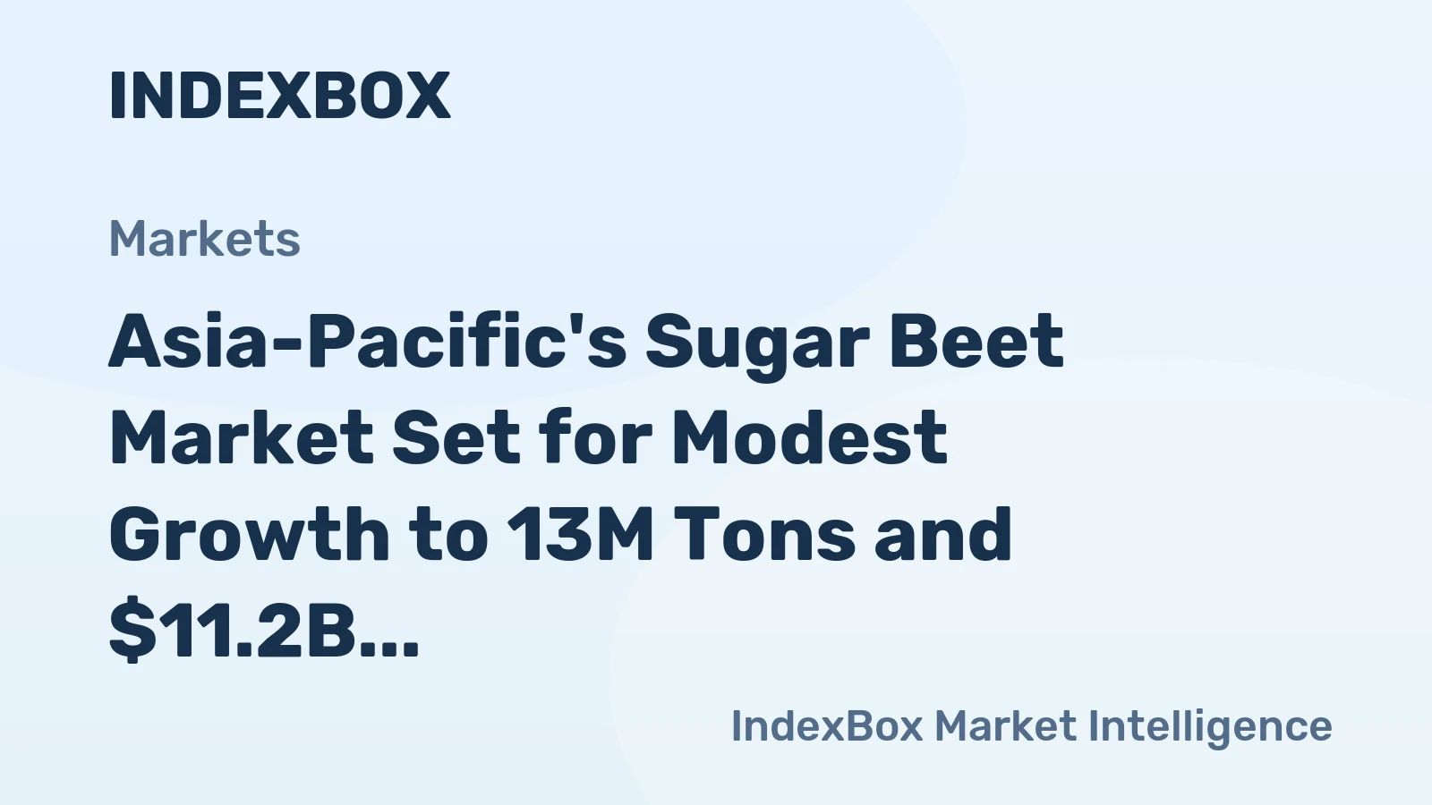 Asia-Pacific's Sugar Beet Market Set for Modest Growth to 13M Tons and $11.2B by 2035