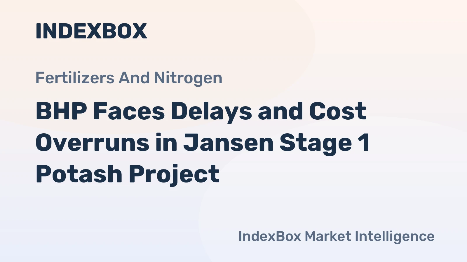 BHP Faces Delays and Cost Overruns in Jansen Stage 1 Potash Project