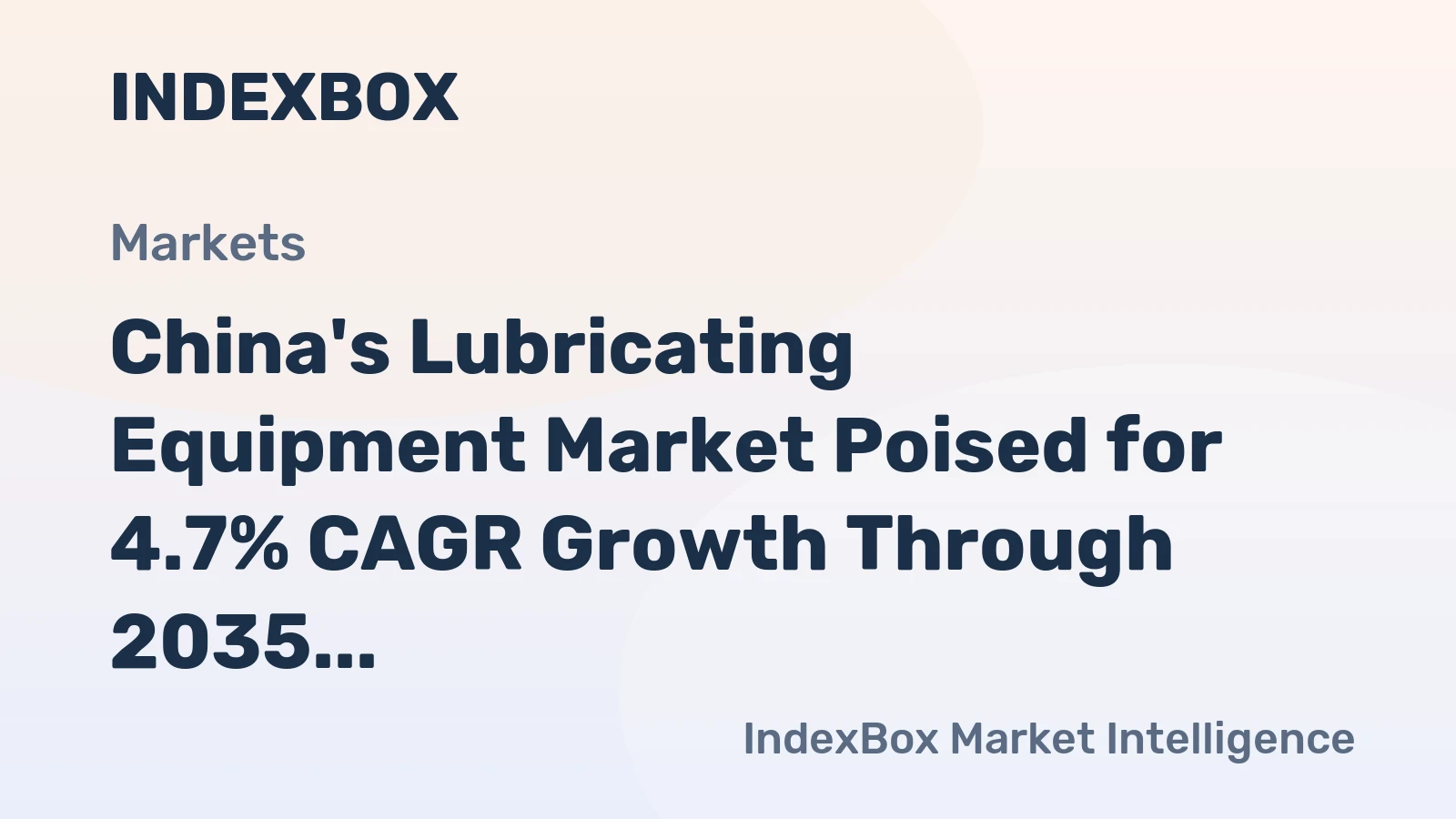 China's Lubricating Equipment Market Poised for 4.7% CAGR Growth Through 2035