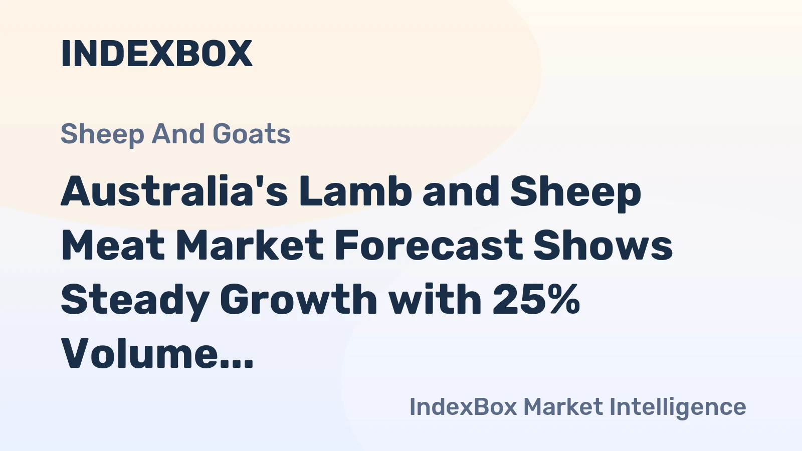 Australia's Lamb and Sheep Meat Market Forecast Shows Steady Growth with 25% Volume CAGR Through 2035