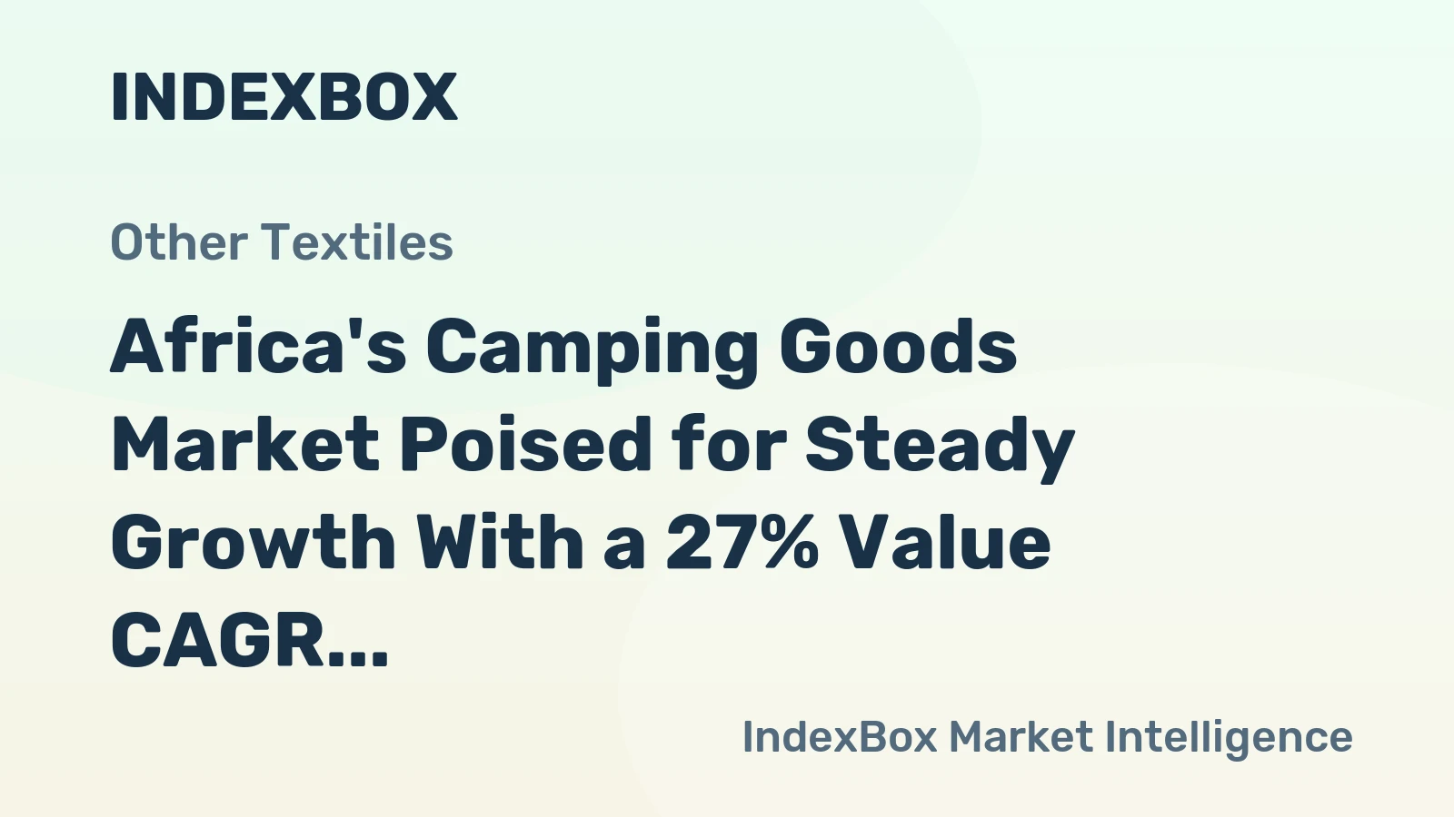 Africa's Camping Goods Market Poised for Steady Growth With a 27% Value CAGR Through 2035
