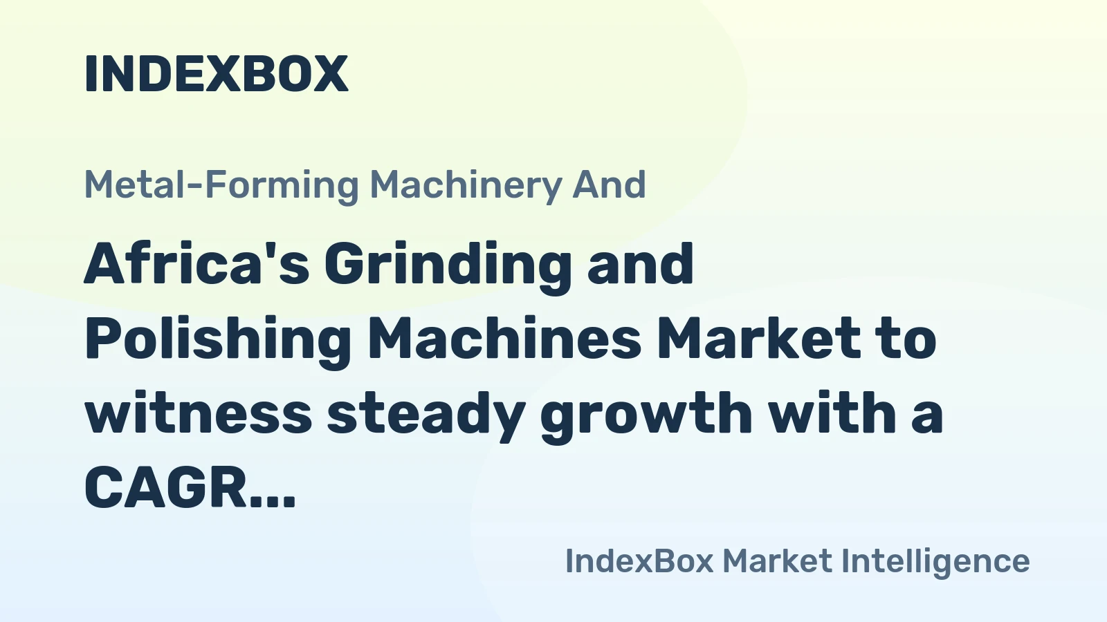 Africa's Grinding and Polishing Machines Market to witness steady growth with a CAGR of +1.4% in unit volume and +2.4% in market value by 2035