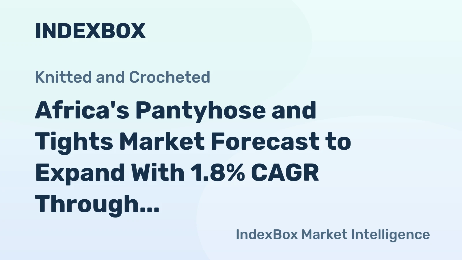 Africa's Pantyhose and Tights Market Forecast to Expand With 1.8% CAGR Through 2035