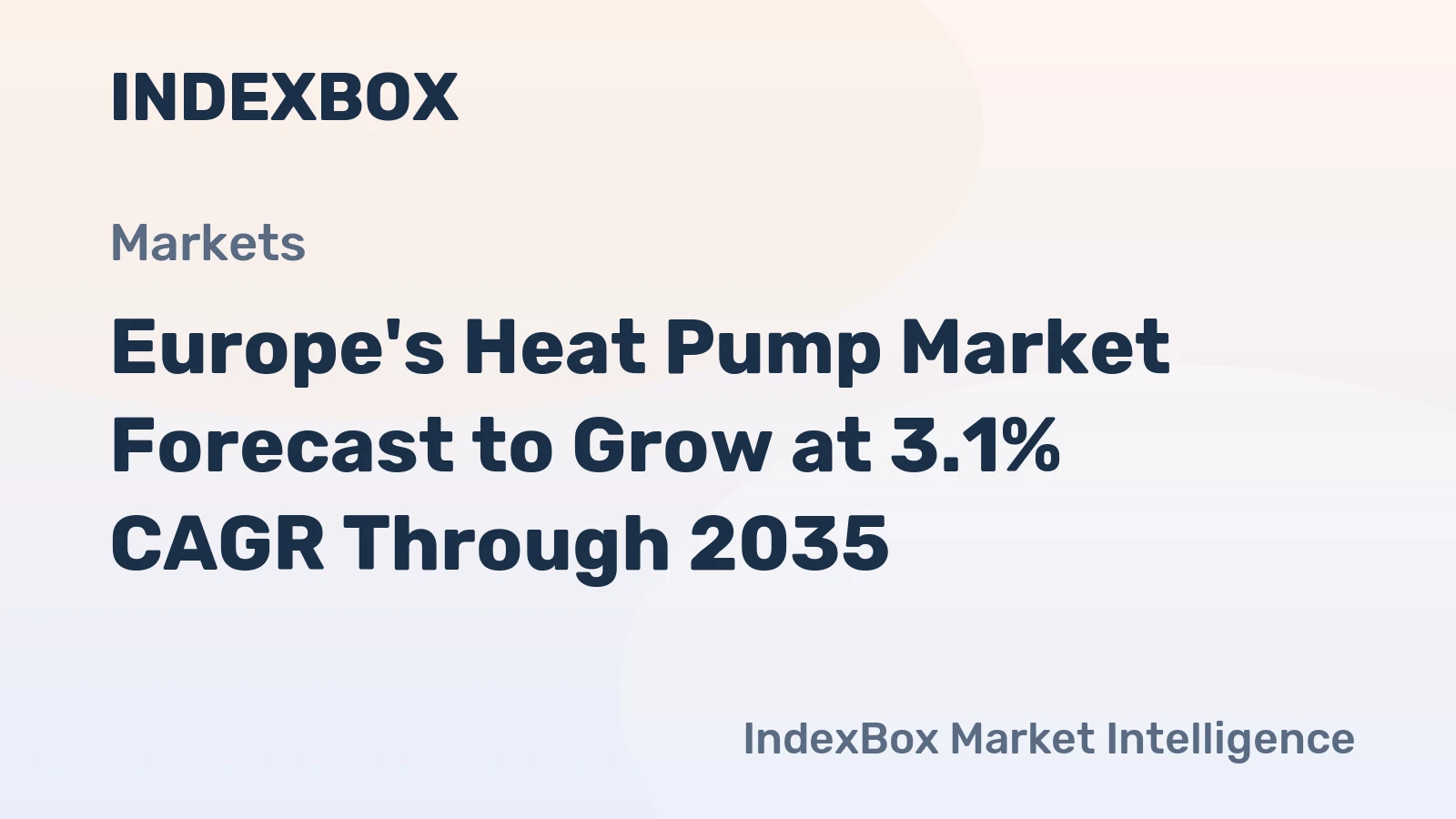 Europe's Heat Pump Market Forecast to Grow at 3.1% CAGR Through 2035