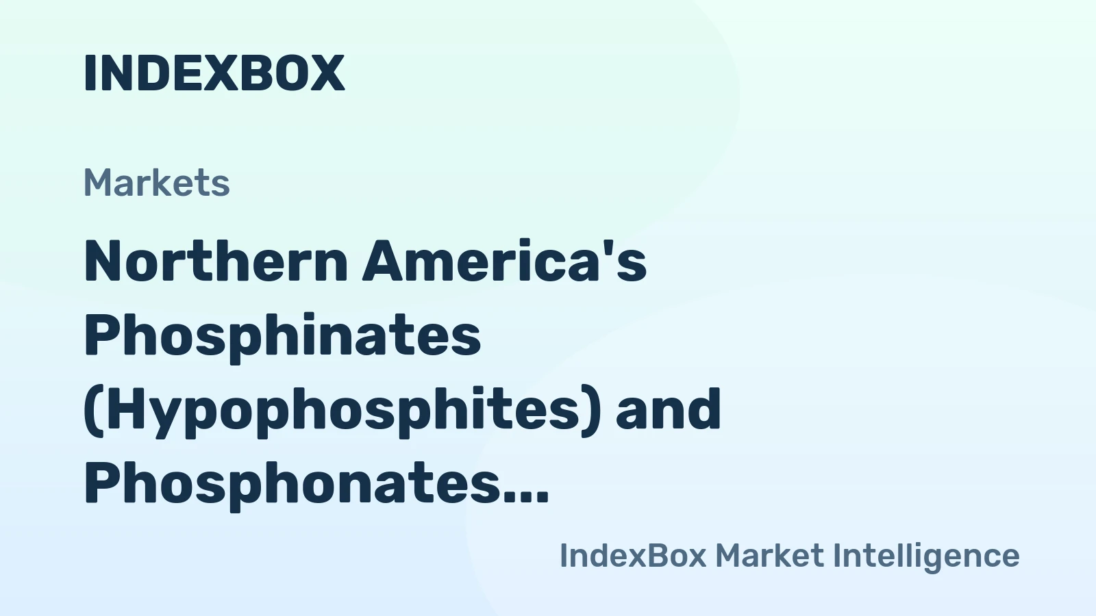 Northern America's Phosphinates (Hypophosphites) and Phosphonates (Phosphites) Market to Expand at a CAGR of +0.8% through 2035