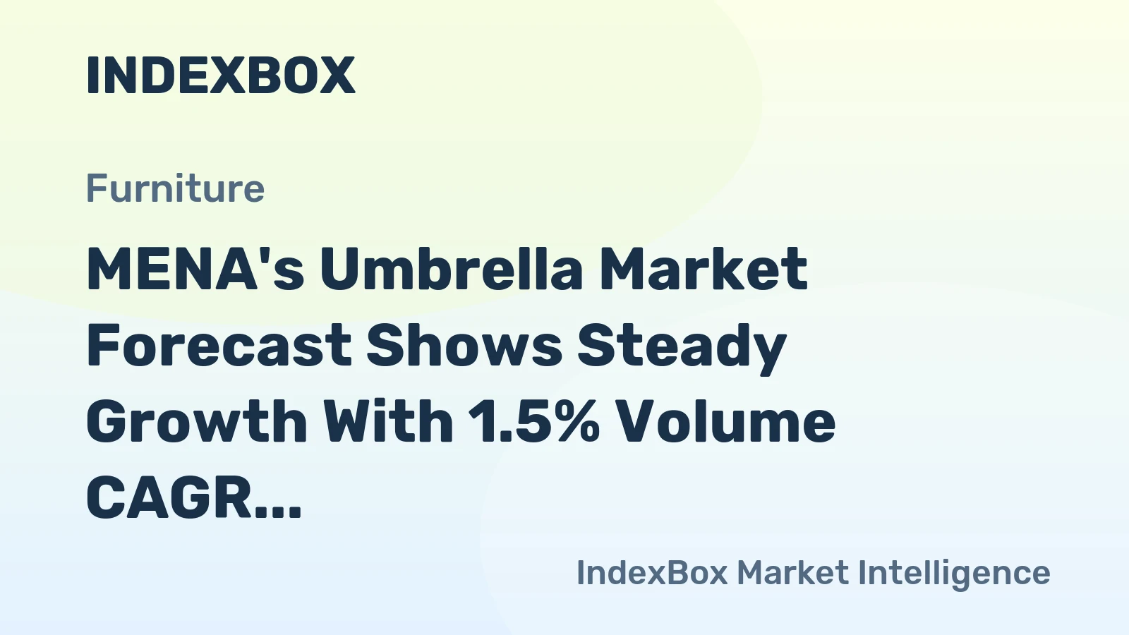 MENA's Umbrella Market Forecast Shows Steady Growth With 1.5% Volume CAGR Through 2035