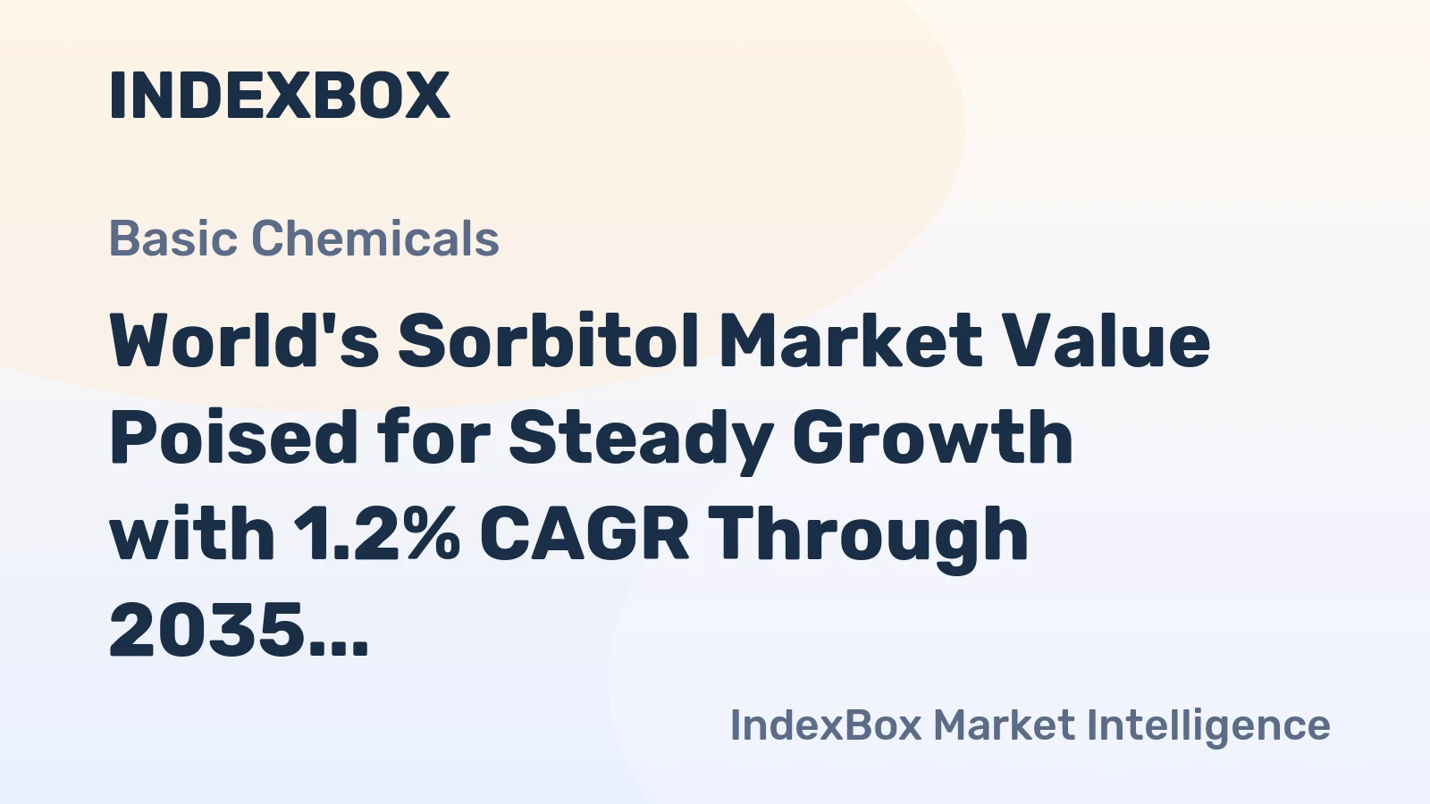 World's Sorbitol Market Value Poised for Steady Growth with 1.2% CAGR Through 2035
