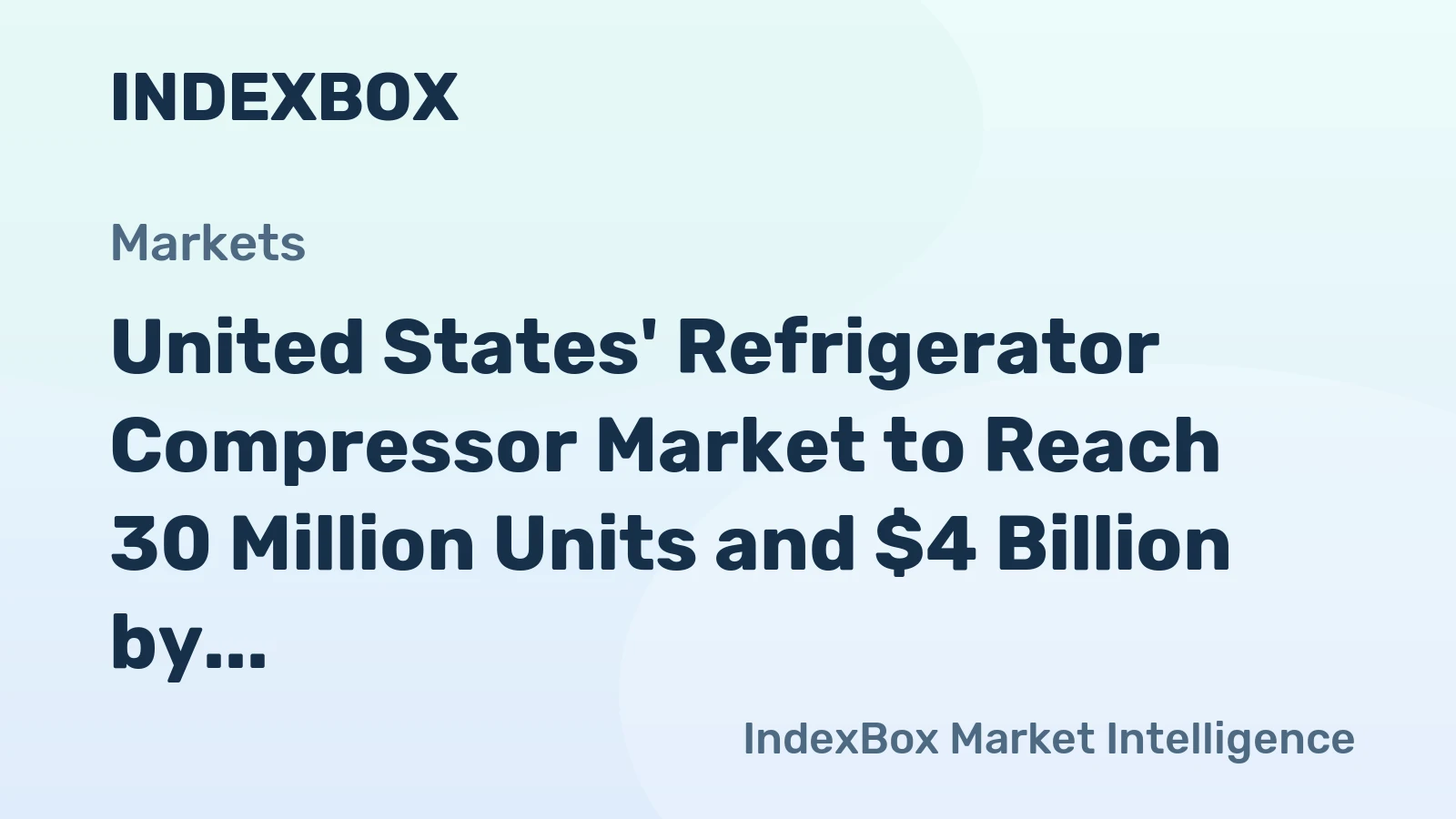 United States' Refrigerator Compressor Market to Reach 30 Million Units and $4 Billion by 2035