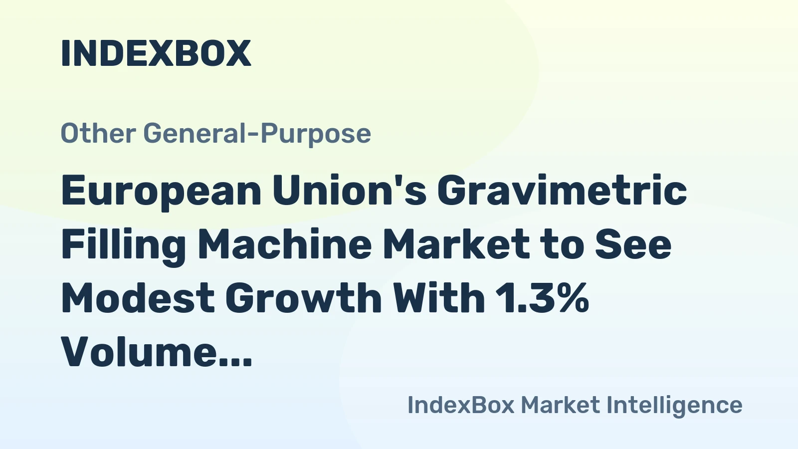 European Union's Gravimetric Filling Machine Market to See Modest Growth With 1.3% Volume CAGR Through 2035