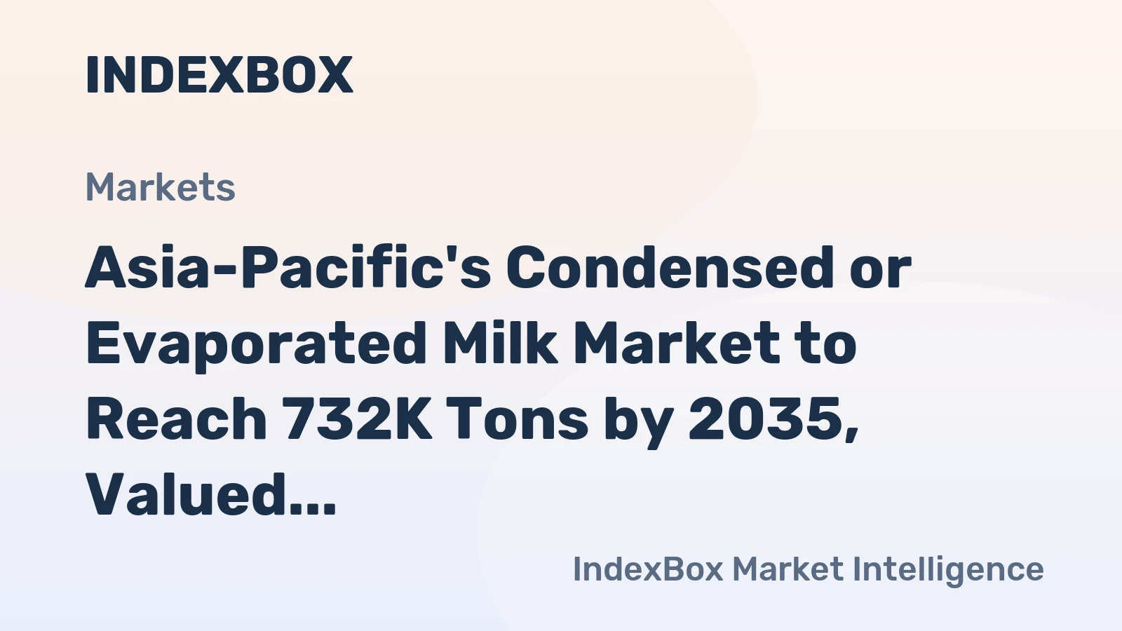 Asia-Pacific's Condensed or Evaporated Milk Market to Reach 732K Tons by 2035, Valued at $1.2B