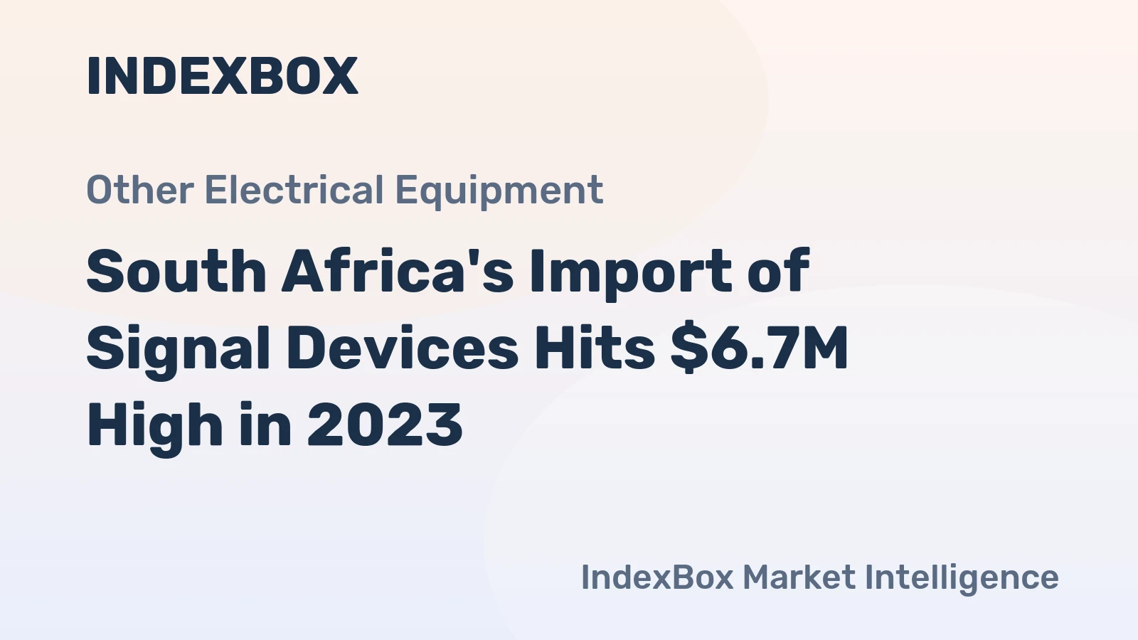 South Africa's Import of Signal Devices Hits $6.7M High in 2023