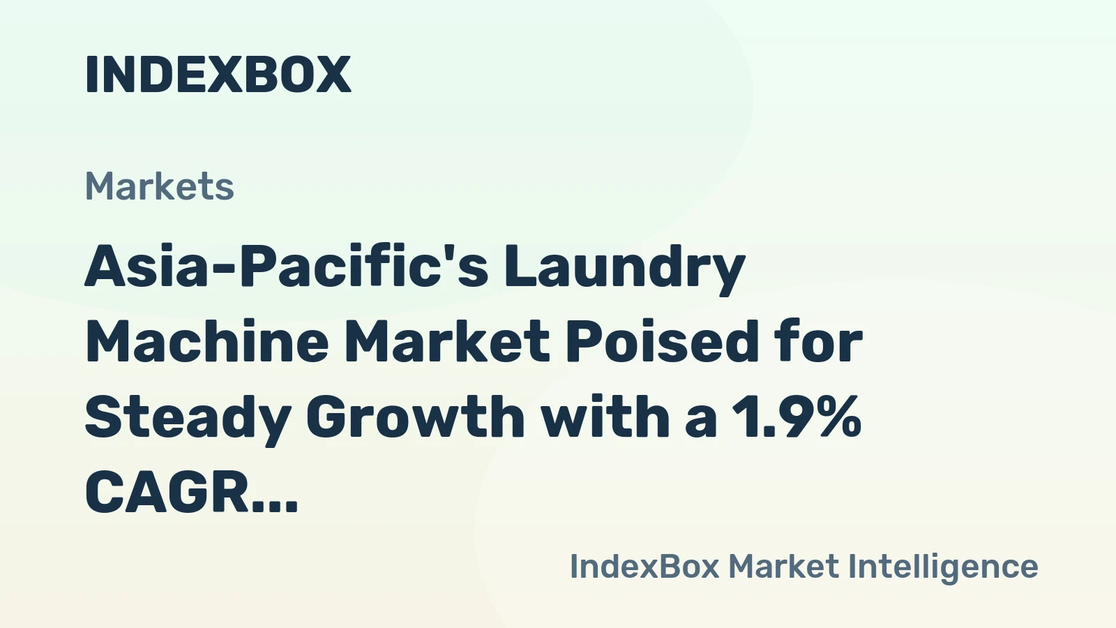 Asia-Pacific's Laundry Machine Market Poised for Steady Growth with a 1.9% CAGR in Value