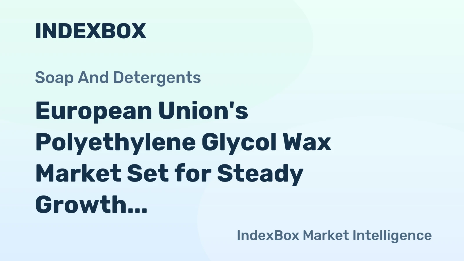 European Union's Polyethylene Glycol Wax Market Set for Steady Growth with a 3% CAGR in Value