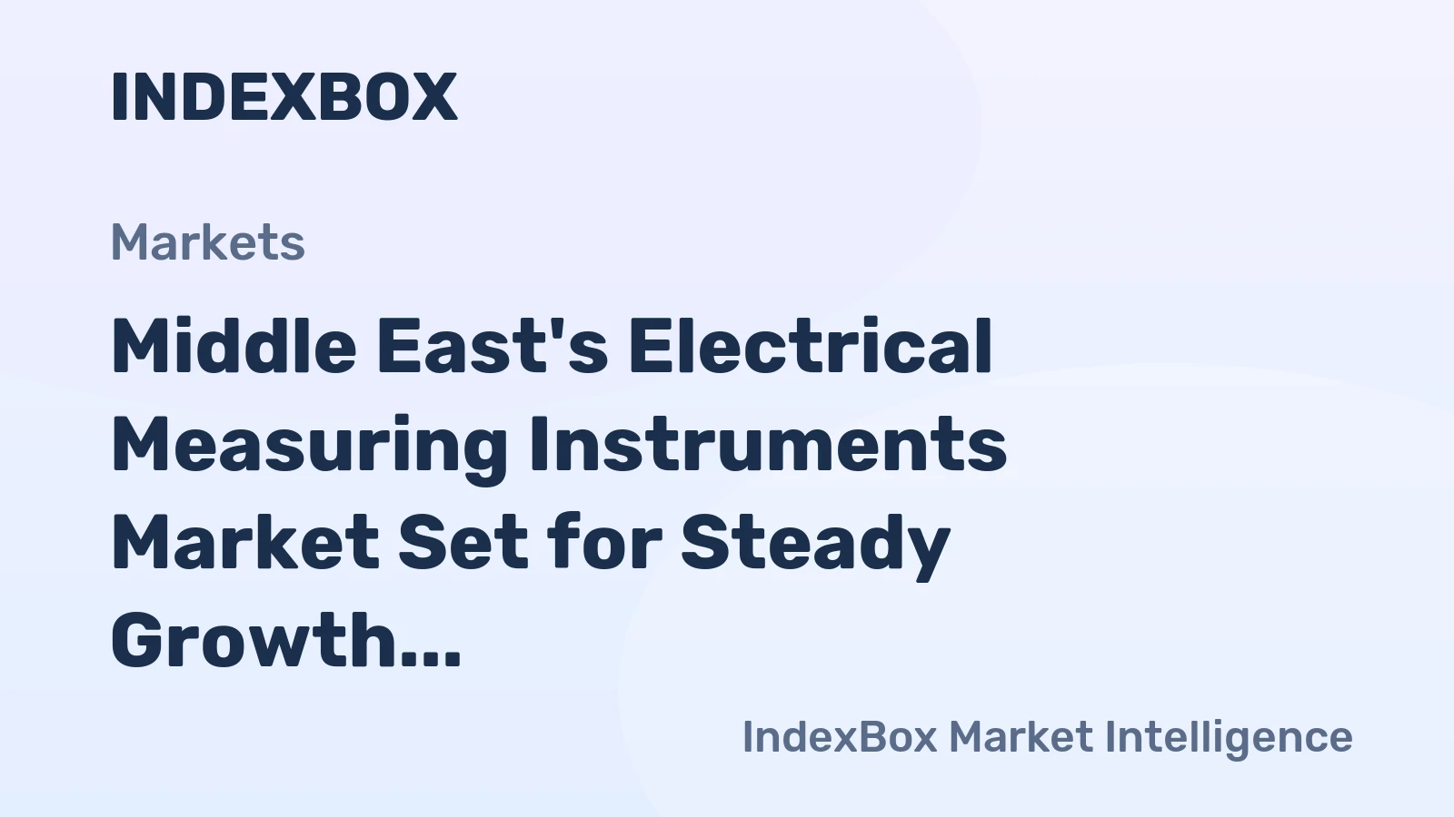 Middle East's Electrical Measuring Instruments Market Set for Steady Growth with 1.9% CAGR in Value
