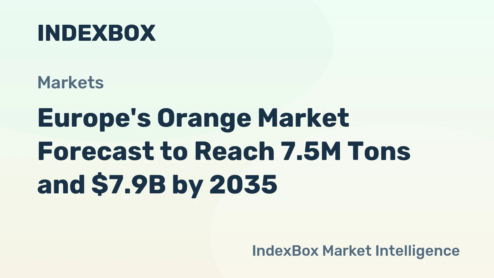Europe's Orange Market Forecast to Reach 7.5M Tons and $7.9B by 2035