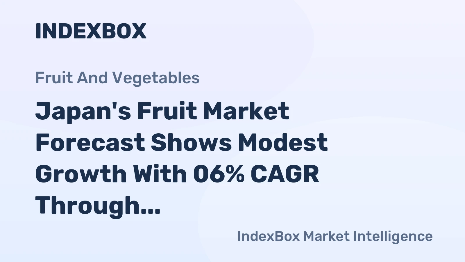 Japan's Fruit Market Forecast Shows Modest Growth With 06% CAGR Through 2035