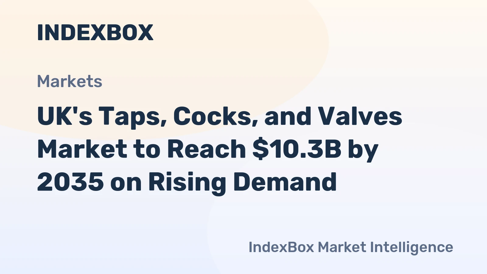 UK's Taps, Cocks, and Valves Market to Reach $10.3B by 2035 on Rising Demand