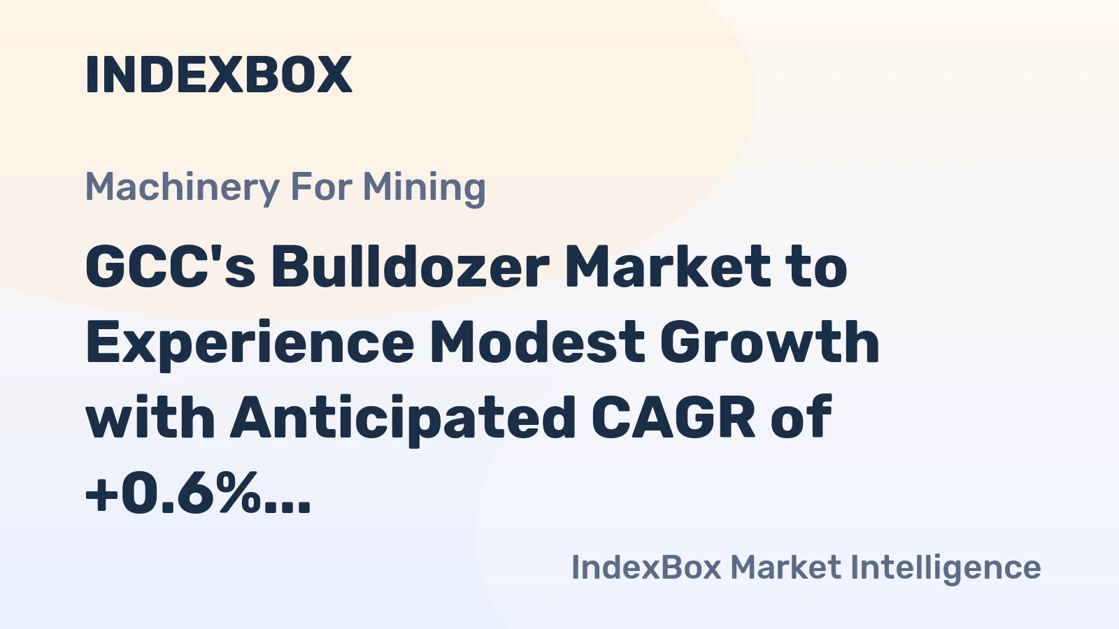 GCC's Bulldozer Market to Experience Modest Growth with Anticipated CAGR of +0.6% from 2024 to 2035
