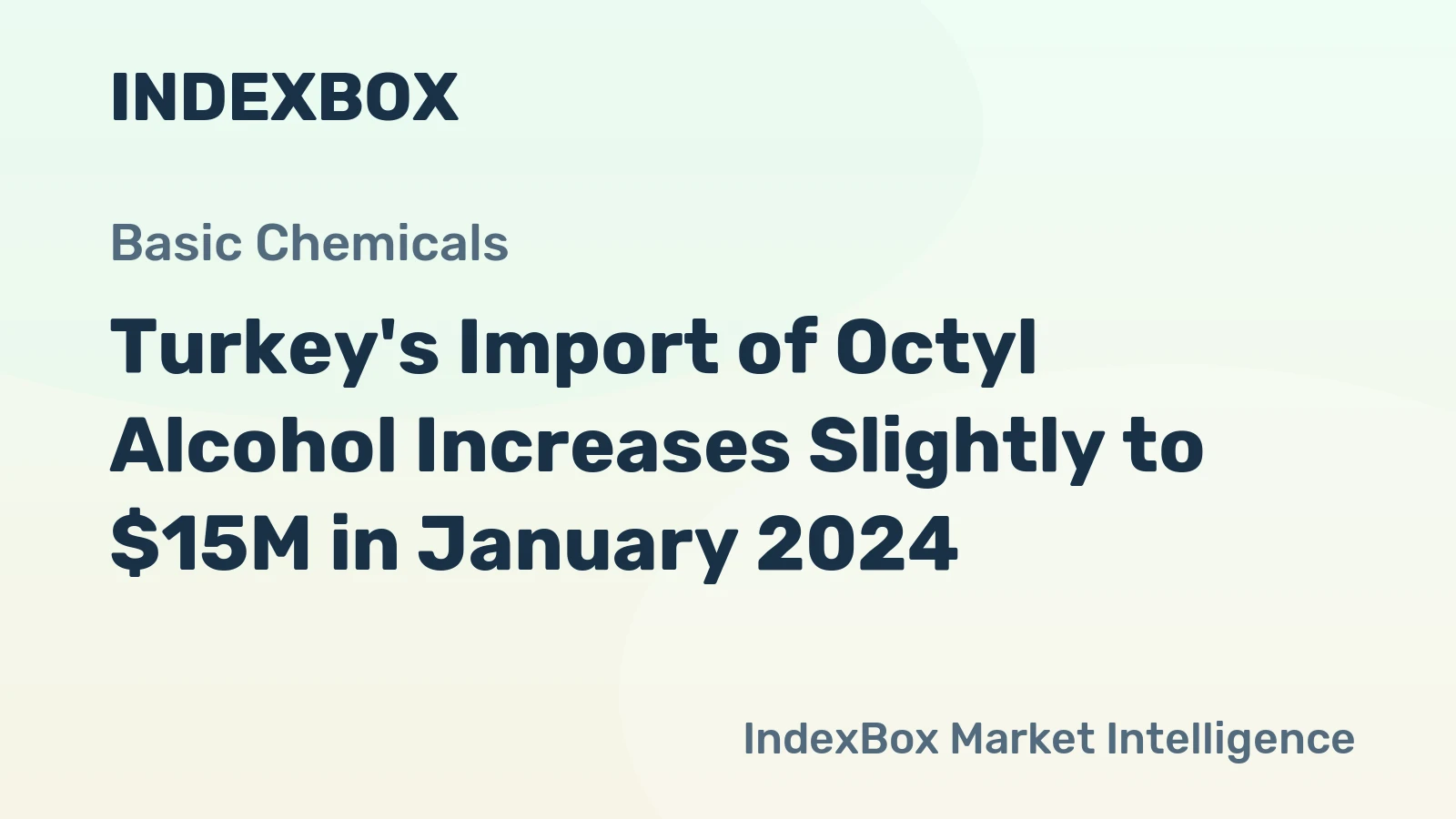Turkey's Import of Octyl Alcohol Increases Slightly to $15M in January 2024