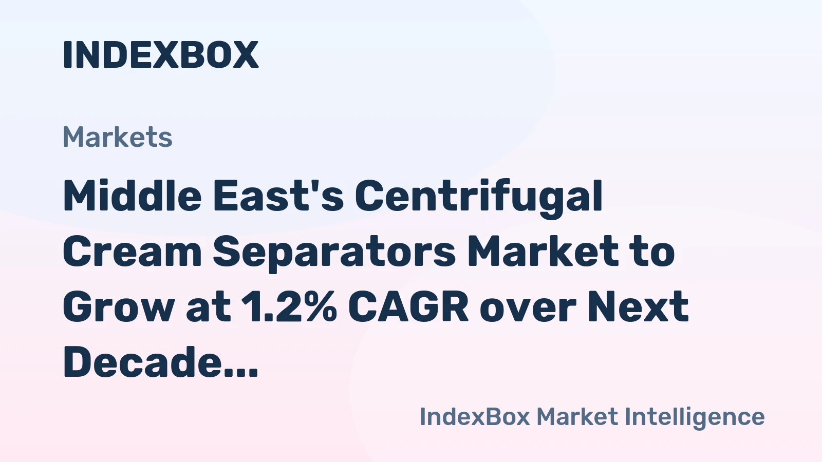 Middle East's Centrifugal Cream Separators Market to Grow at 1.2% CAGR over Next Decade