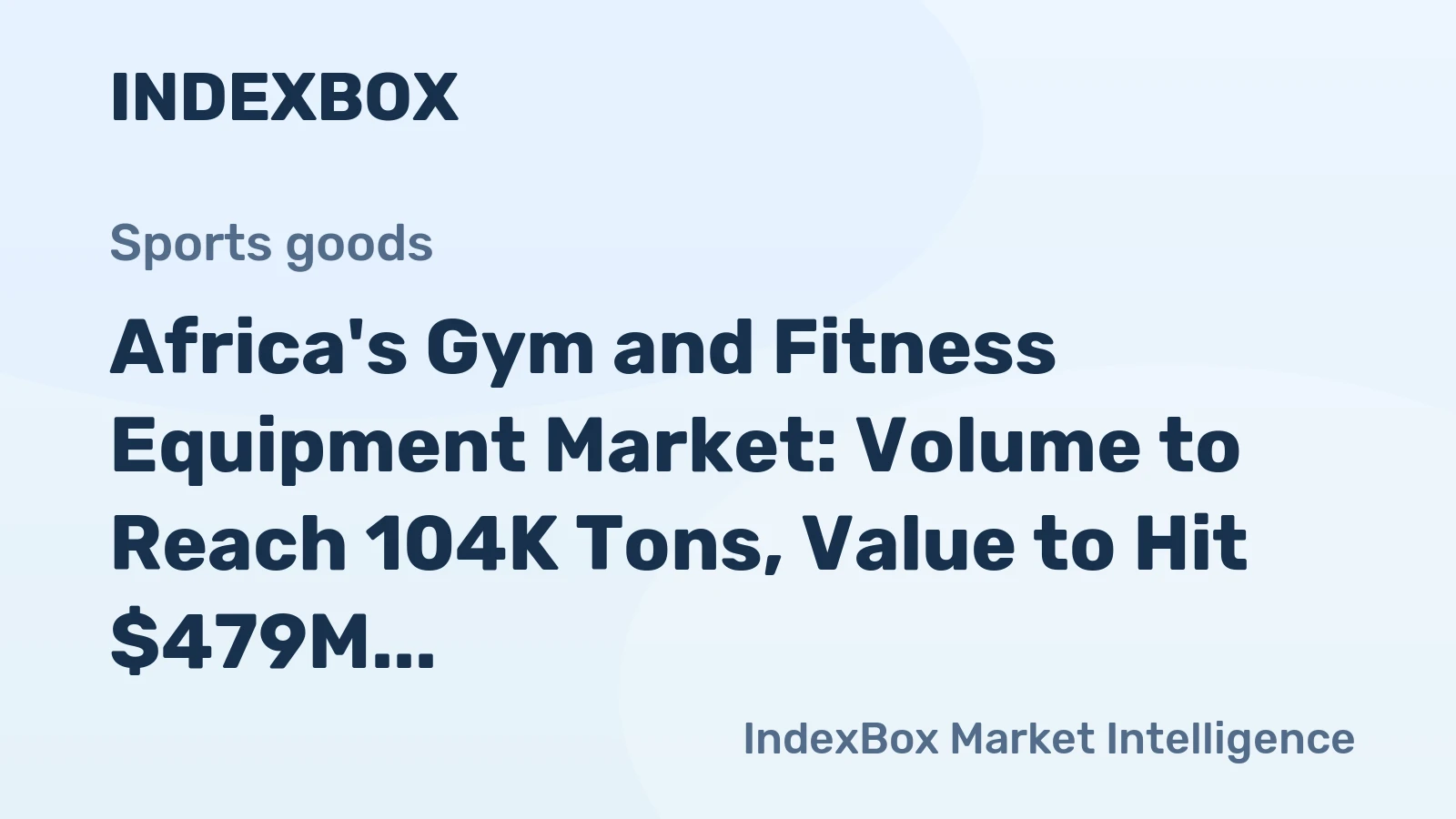 Africa's Gym and Fitness Equipment Market: Volume to Reach 104K Tons, Value to Hit $479M by 2035