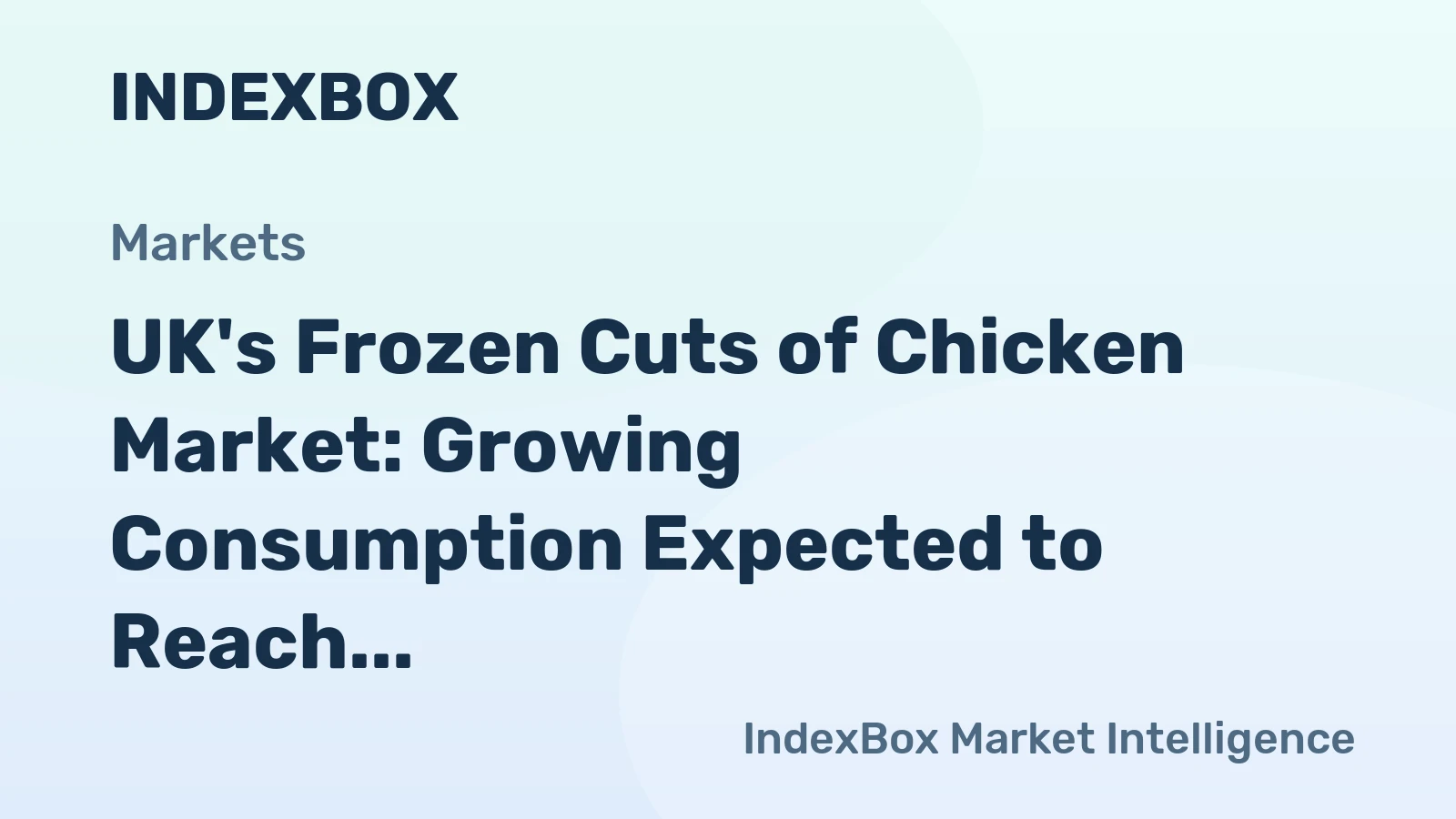 UK's Frozen Cuts of Chicken Market: Growing Consumption Expected to Reach 238K tons and $626M by 2035