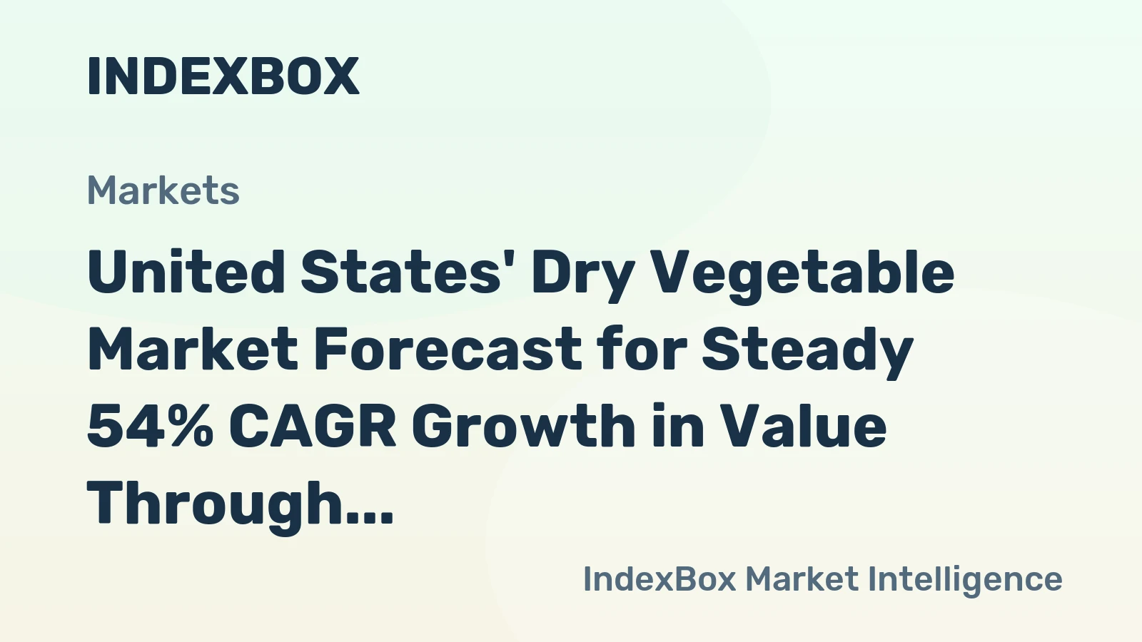 United States' Dry Vegetable Market Forecast for Steady 54% CAGR Growth in Value Through 2035