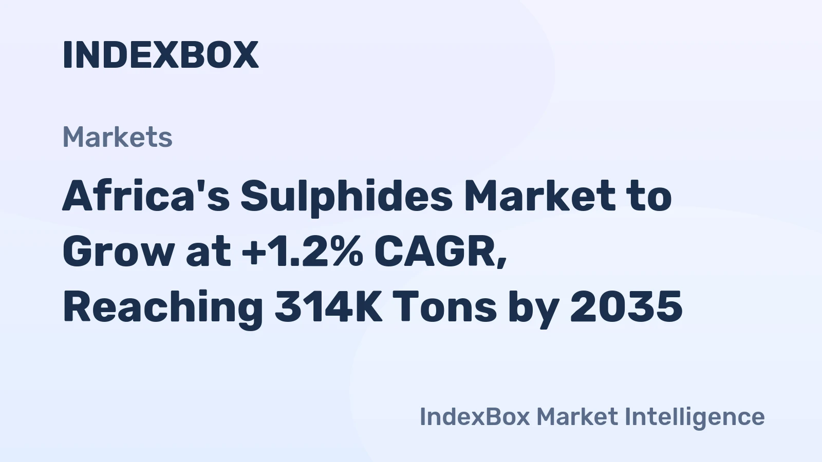 Africa's Sulphides Market to Grow at +1.2% CAGR, Reaching 314K Tons by 2035