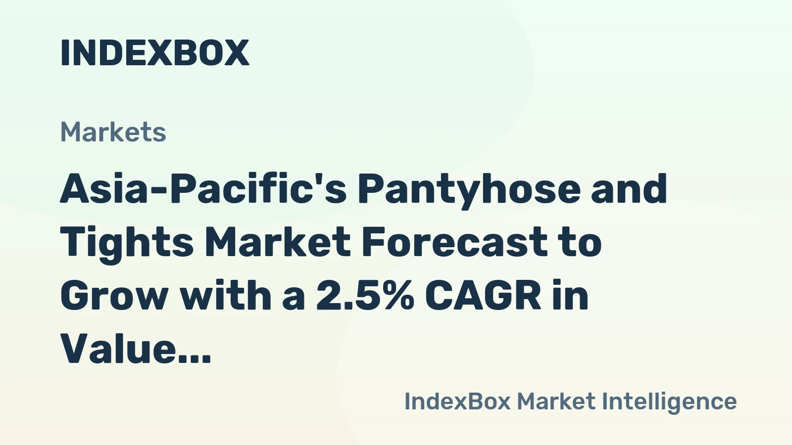 Asia-Pacific's Pantyhose and Tights Market Forecast to Grow with a 2.5% CAGR in Value