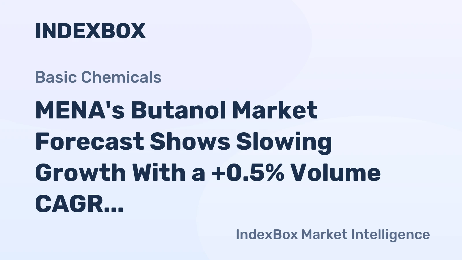 MENA's Butanol Market Forecast Shows Slowing Growth With a +0.5% Volume CAGR to 2035