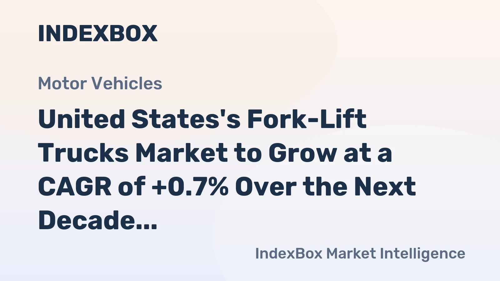 United States's Fork-Lift Trucks Market to Grow at a CAGR of +0.7% Over the Next Decade