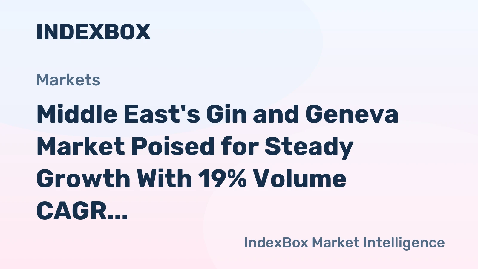 Middle East's Gin and Geneva Market Poised for Steady Growth With 19% Volume CAGR Through 2035