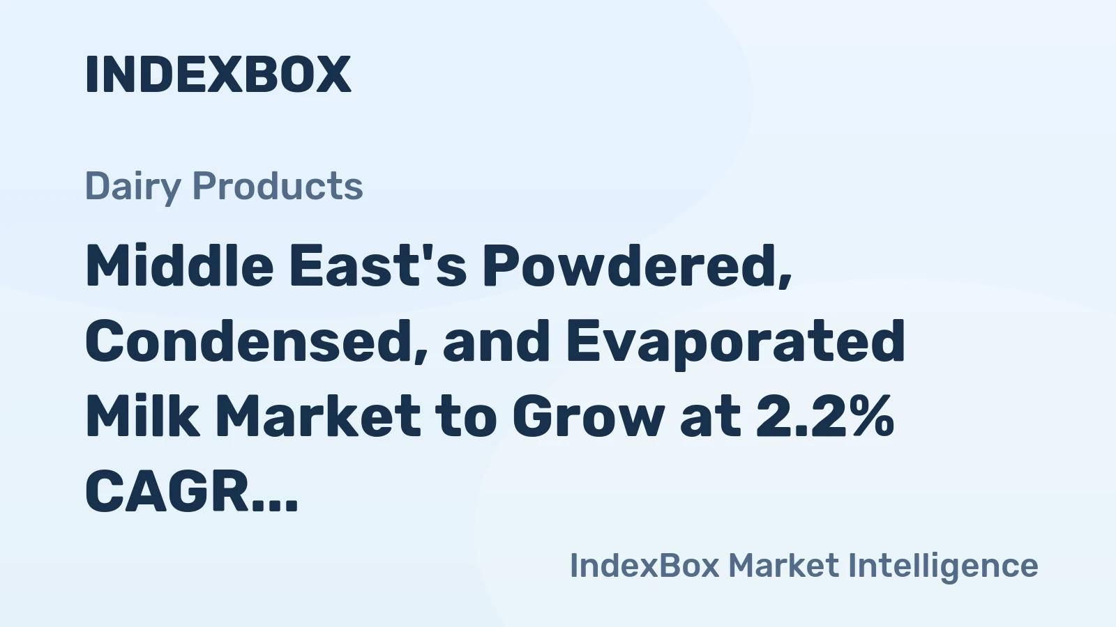 Middle East's Powdered, Condensed, and Evaporated Milk Market to Grow at 2.2% CAGR, Reaching $4.2B by 2035