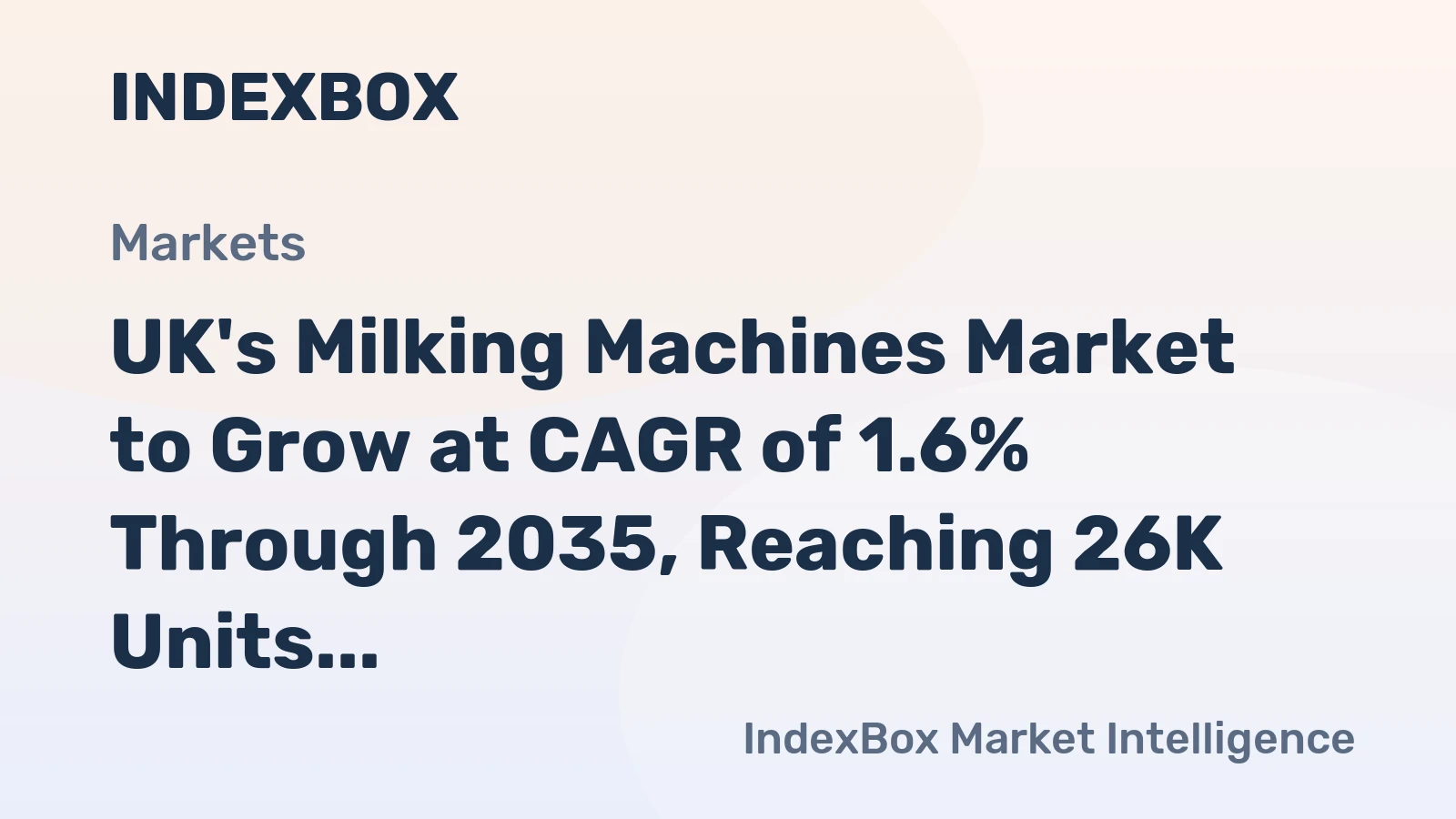 UK's Milking Machines Market to Grow at CAGR of 1.6% Through 2035, Reaching 26K Units
